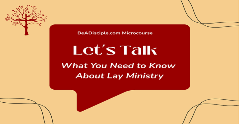 MC160 - Let’s Talk: What You Need to Know About Lay Ministry ...